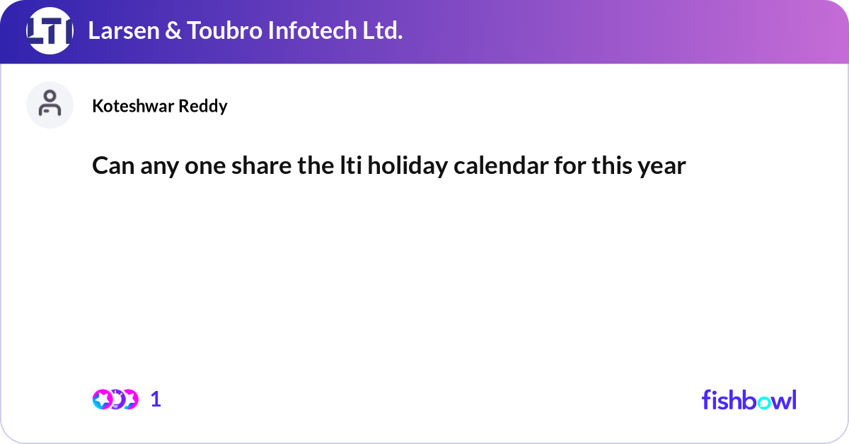 Can any one share the lti holiday calendar for thi... | Fishbowl