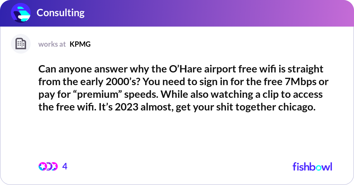 Can anyone answer why the O’Hare airport free wifi... | Fishbowl