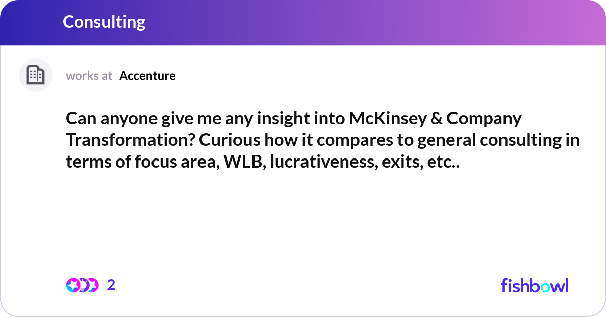 Can anyone give me any insight into McKinsey & Com... | Fishbowl