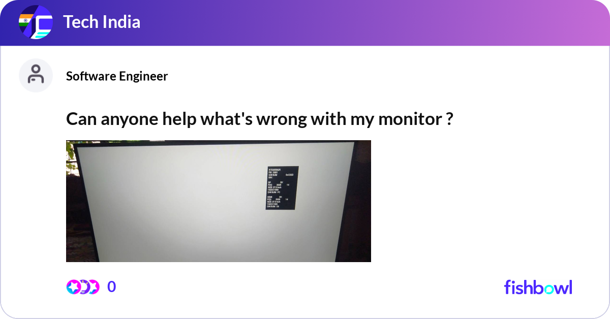 Can anyone help what's wrong with my monitor ? | Fishbowl