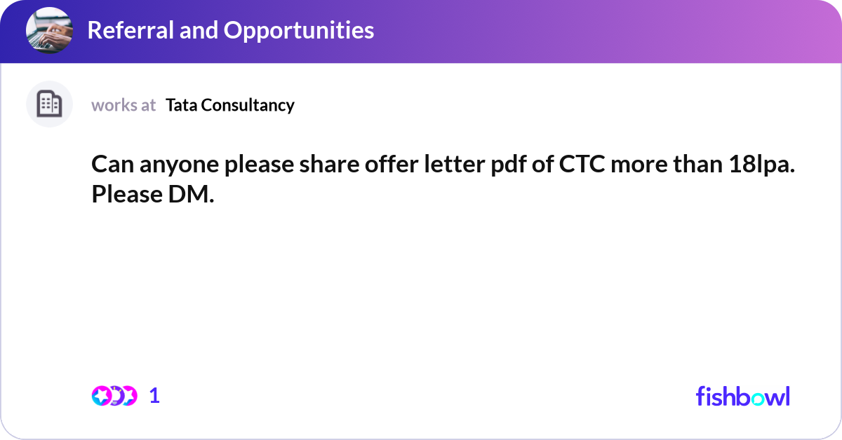 Can anyone please share offer letter pdf of CTC mo... | Fishbowl