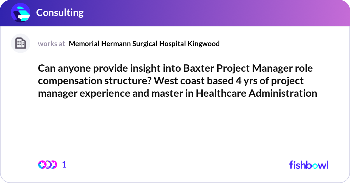 Can anyone provide insight into Baxter Project Man... | Fishbowl