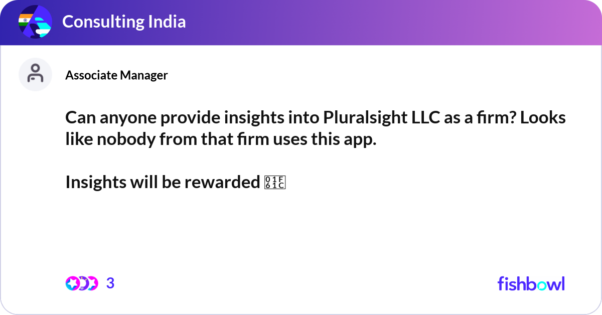 Can anyone provide insights into Pluralsight LLC a... | Fishbowl