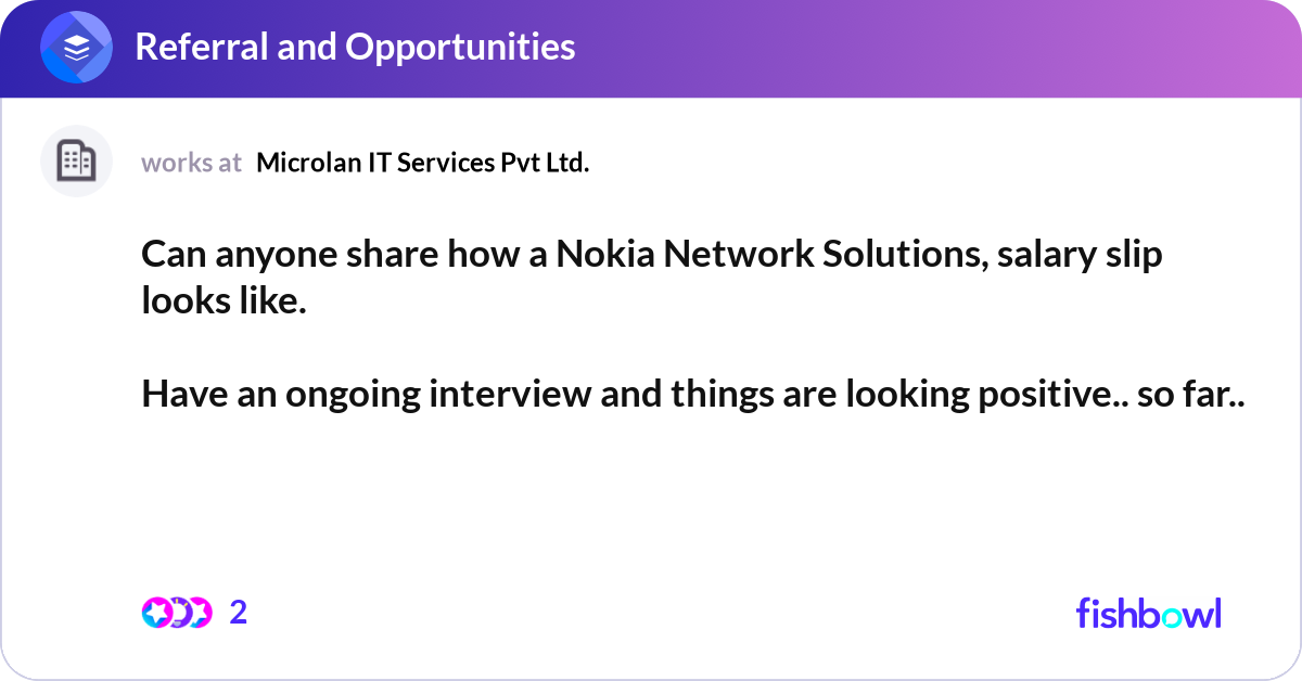 Can anyone share how a Nokia Network Solutions, sa... | Fishbowl