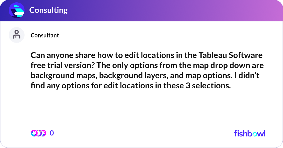Can anyone share how to edit locations in the Tabl... | Fishbowl
