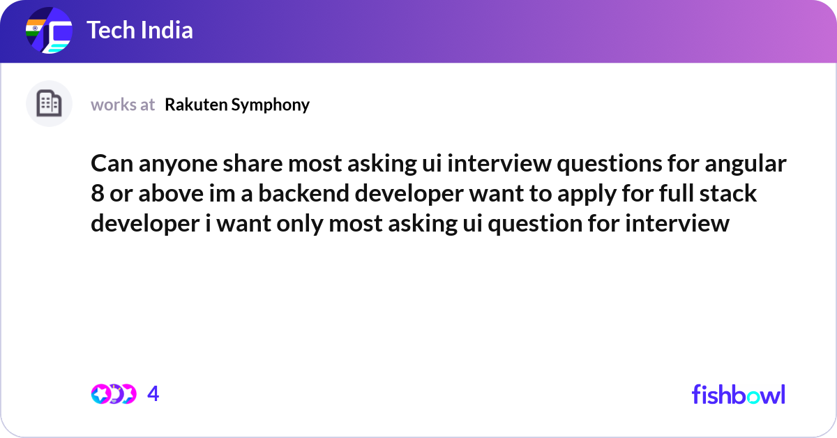 Can anyone share most asking ui interview question... | Fishbowl