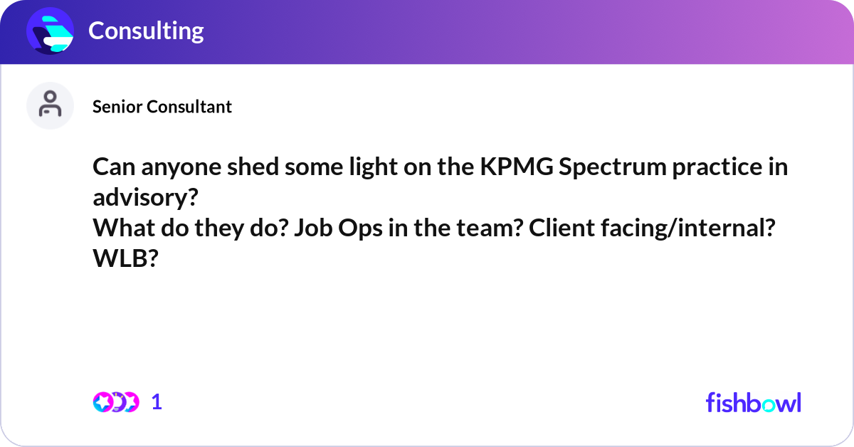 Can anyone shed some light on the KPMG Spectrum pr... | Fishbowl
