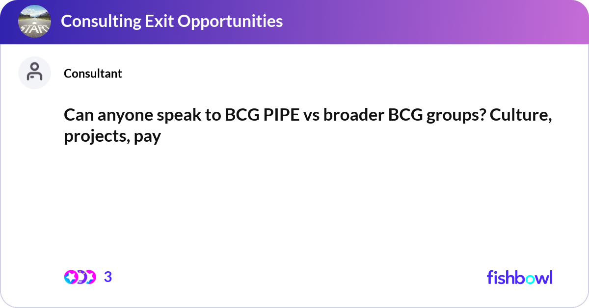 Can anyone speak to BCG PIPE vs broader BCG groups... | Fishbowl
