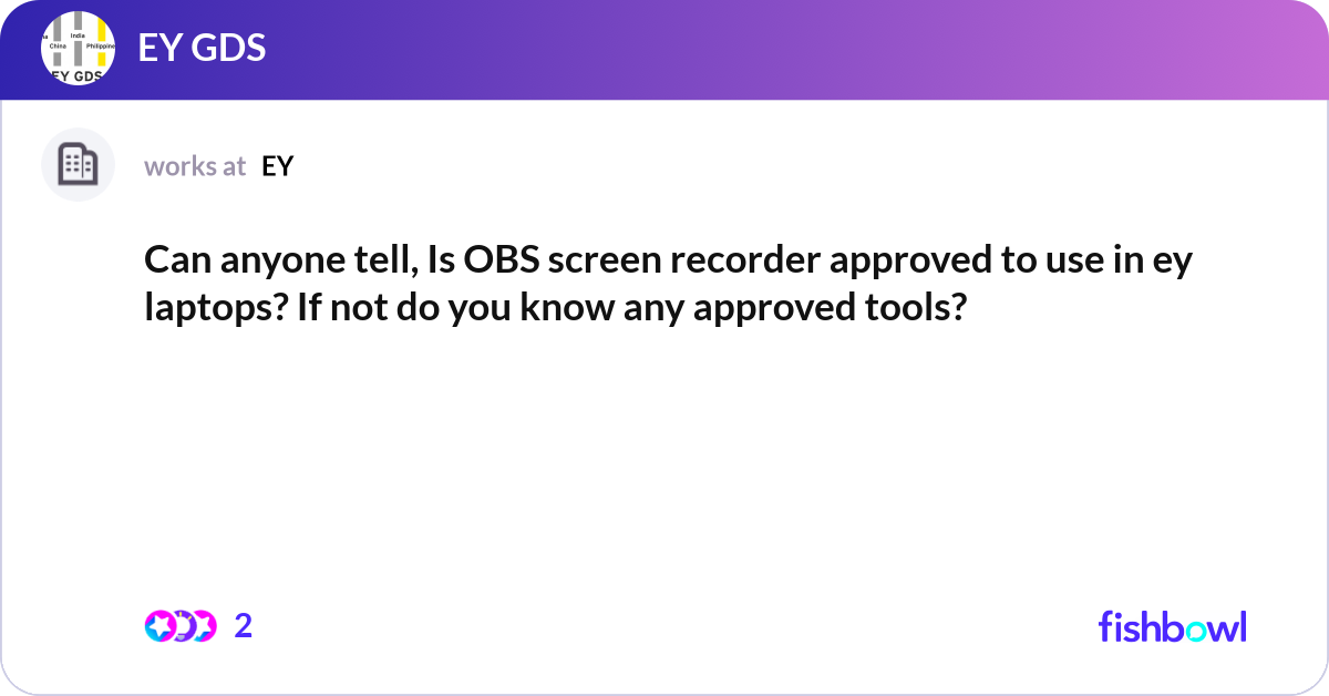 Can anyone tell, Is OBS screen recorder approved t... | Fishbowl