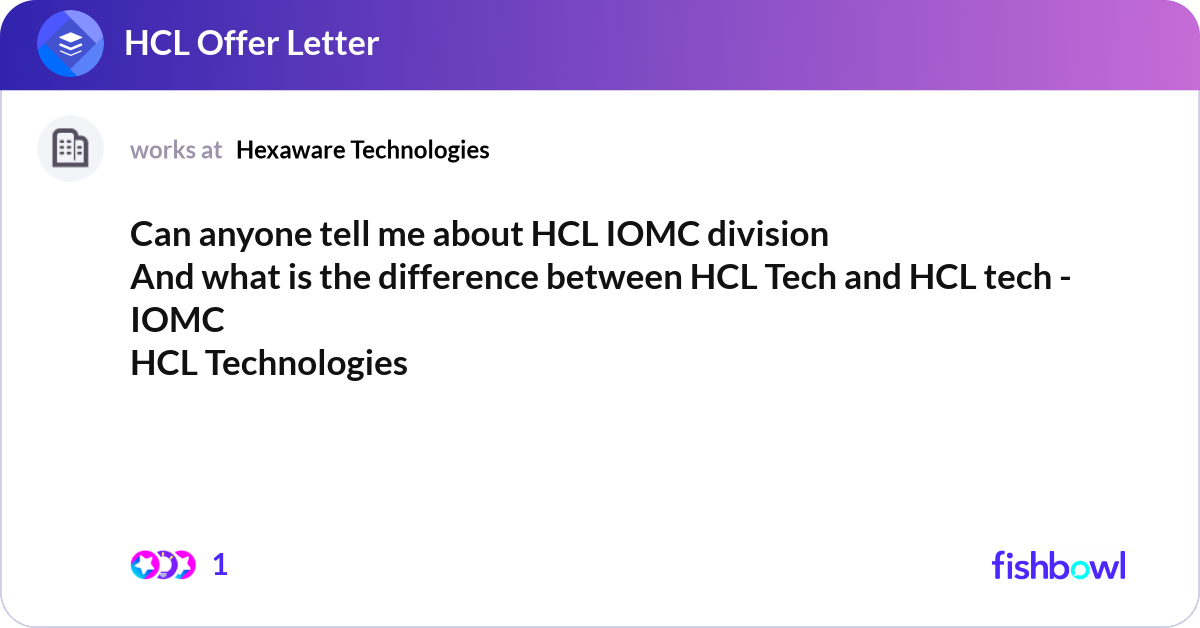 Can anyone tell me about HCL IOMC division And wha... | Fishbowl