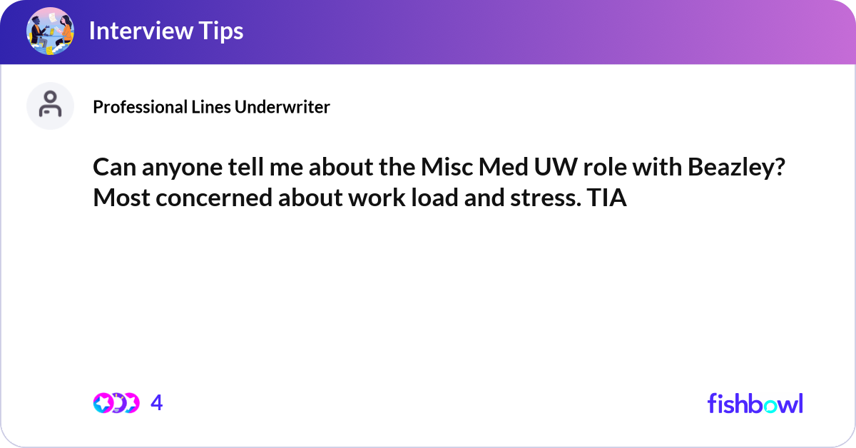 Can anyone tell me about the Misc Med UW role with... | Fishbowl
