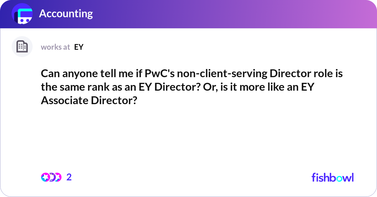Can anyone tell me if PwC's non-client-serving Dir... | Fishbowl