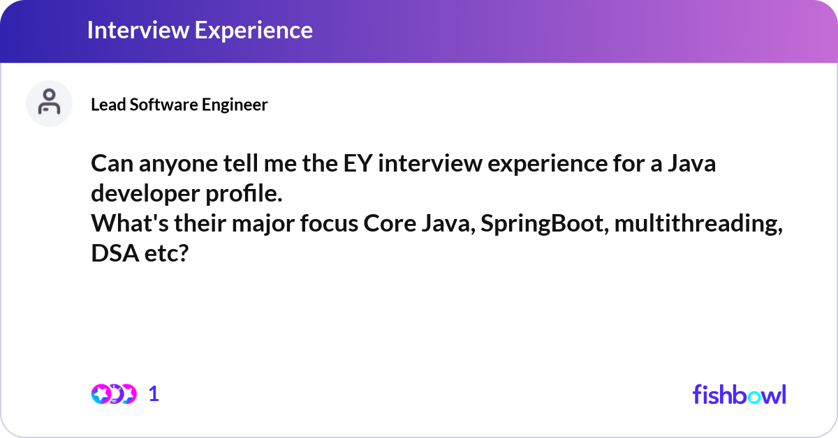 Can anyone tell me the EY interview experience for... | Fishbowl