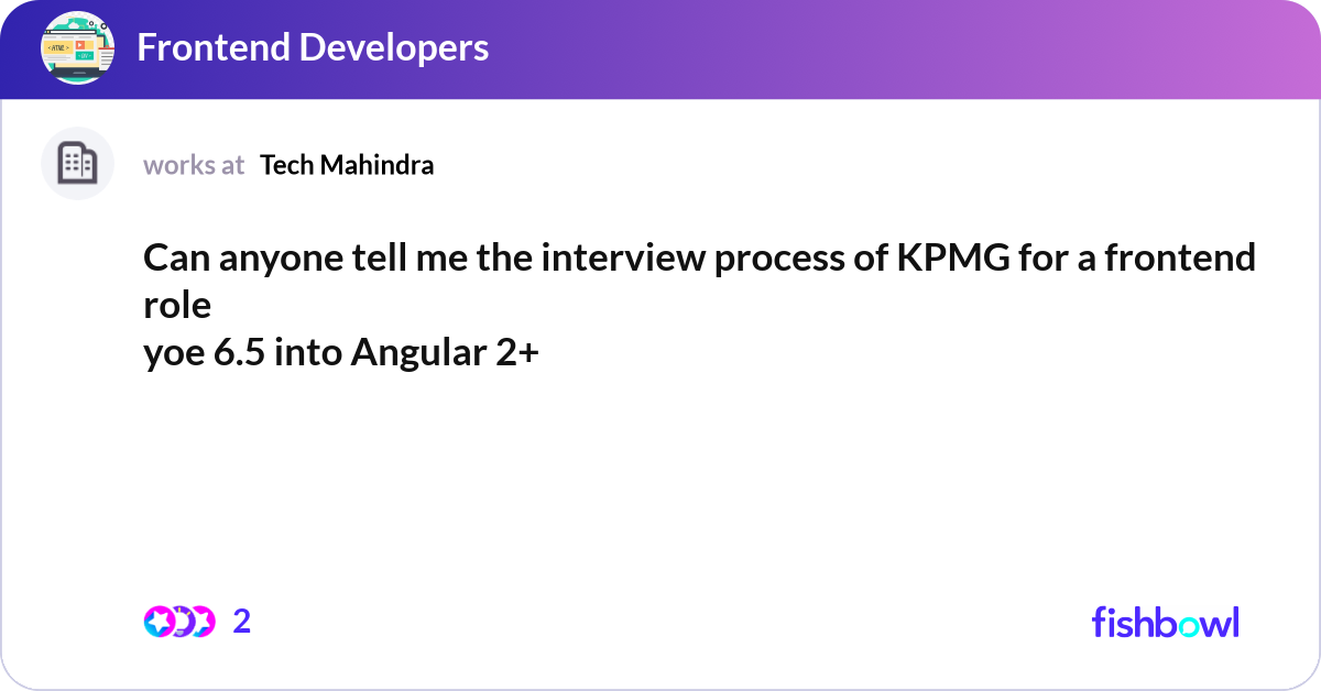 Can anyone tell me the interview process of KPMG f... | Fishbowl