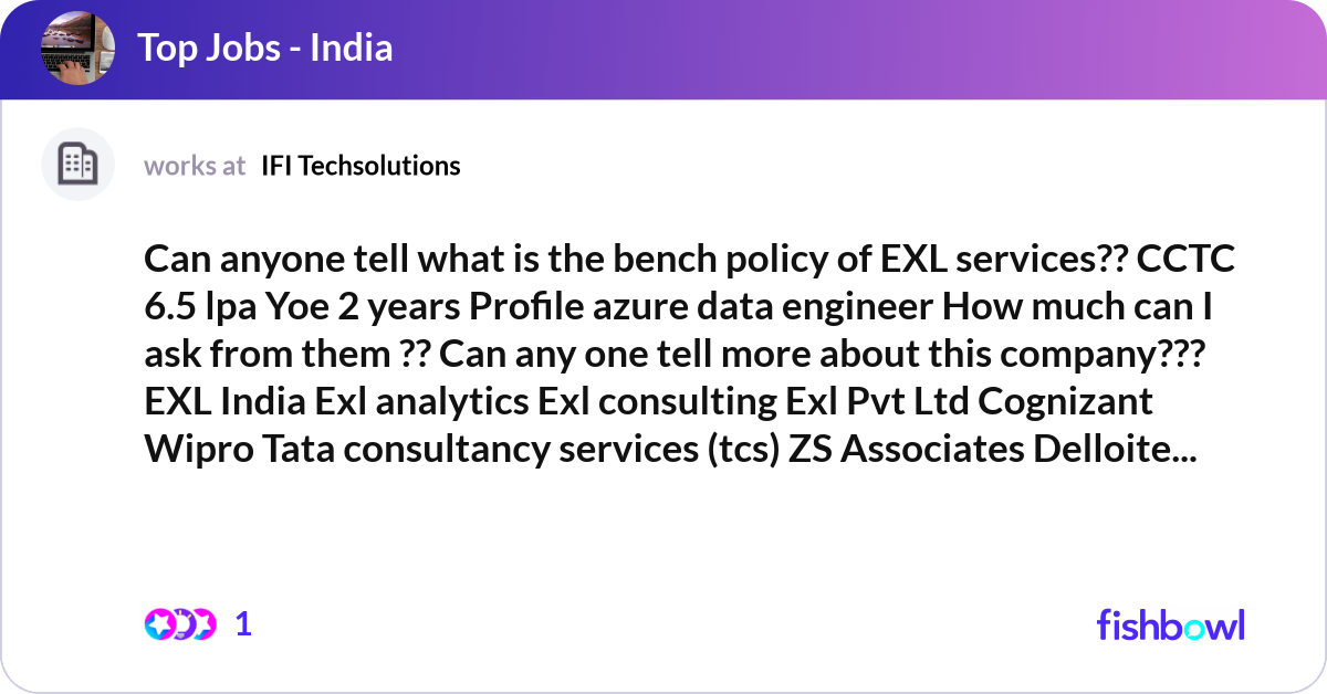 Can anyone tell what is the bench policy of EXL se... | Fishbowl