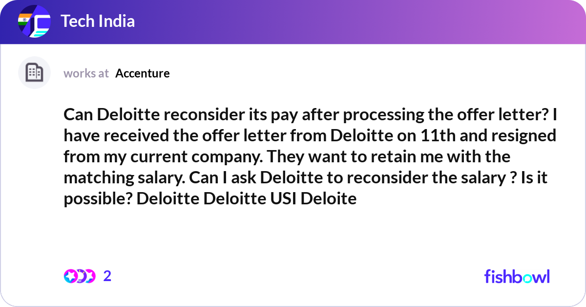 Can Deloitte reconsider its pay after processing t... | Fishbowl