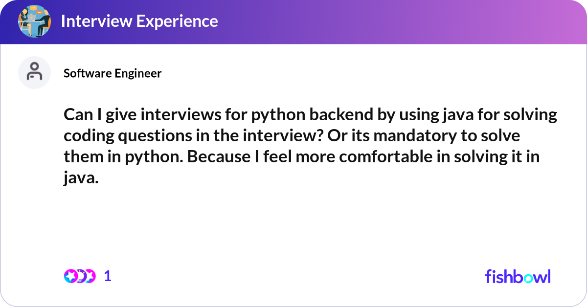 Can I give interviews for python backend by using ... | Fishbowl