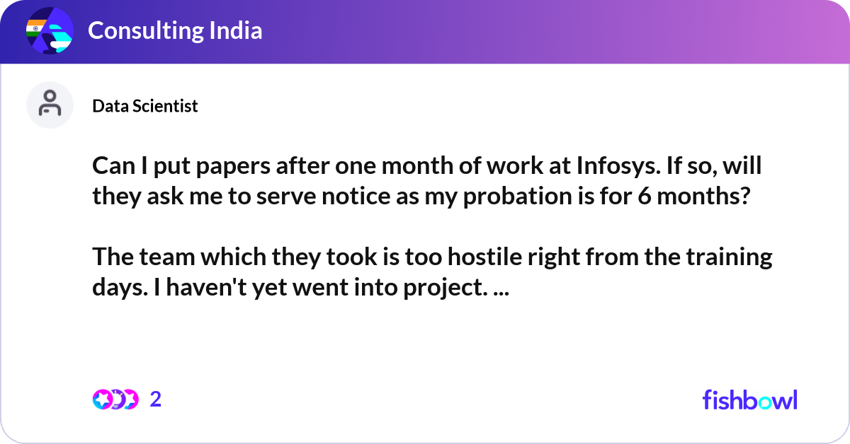 Can I put papers after one month of work at Infosy... | Fishbowl
