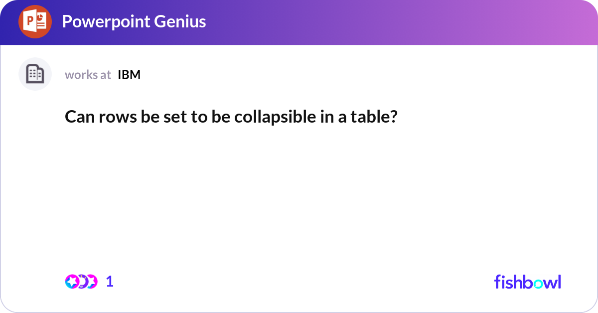 Can rows be set to be collapsible in a table? | Fishbowl