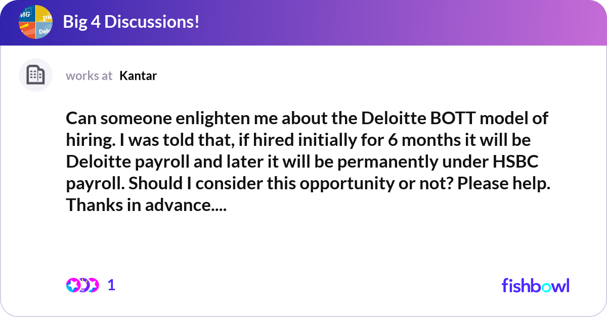 Can someone enlighten me about the Deloitte BOTT m... | Fishbowl
