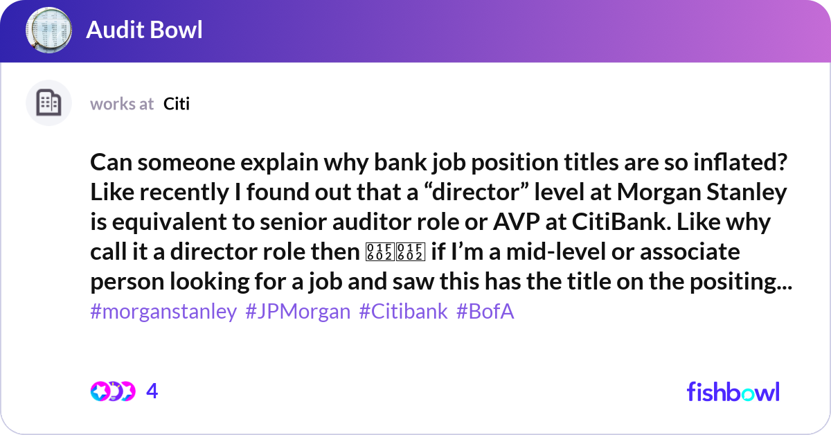 Can someone explain why bank job position titles a... | Fishbowl