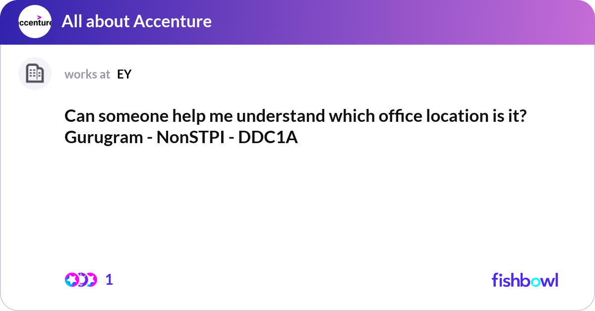 Can someone help me understand which office locati... | Fishbowl