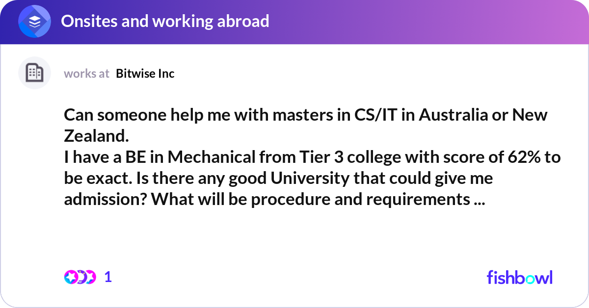 Can someone help me with masters in CS/IT in Austr... | Fishbowl