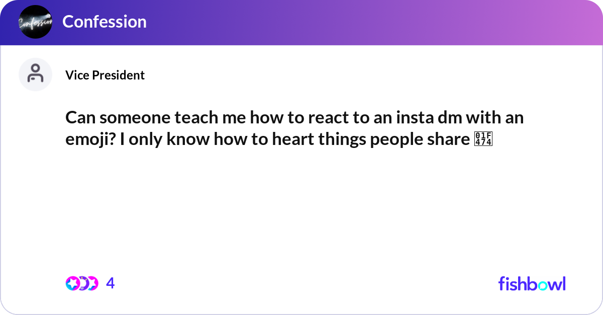 Can someone teach me how to react to an insta dm w... | Fishbowl