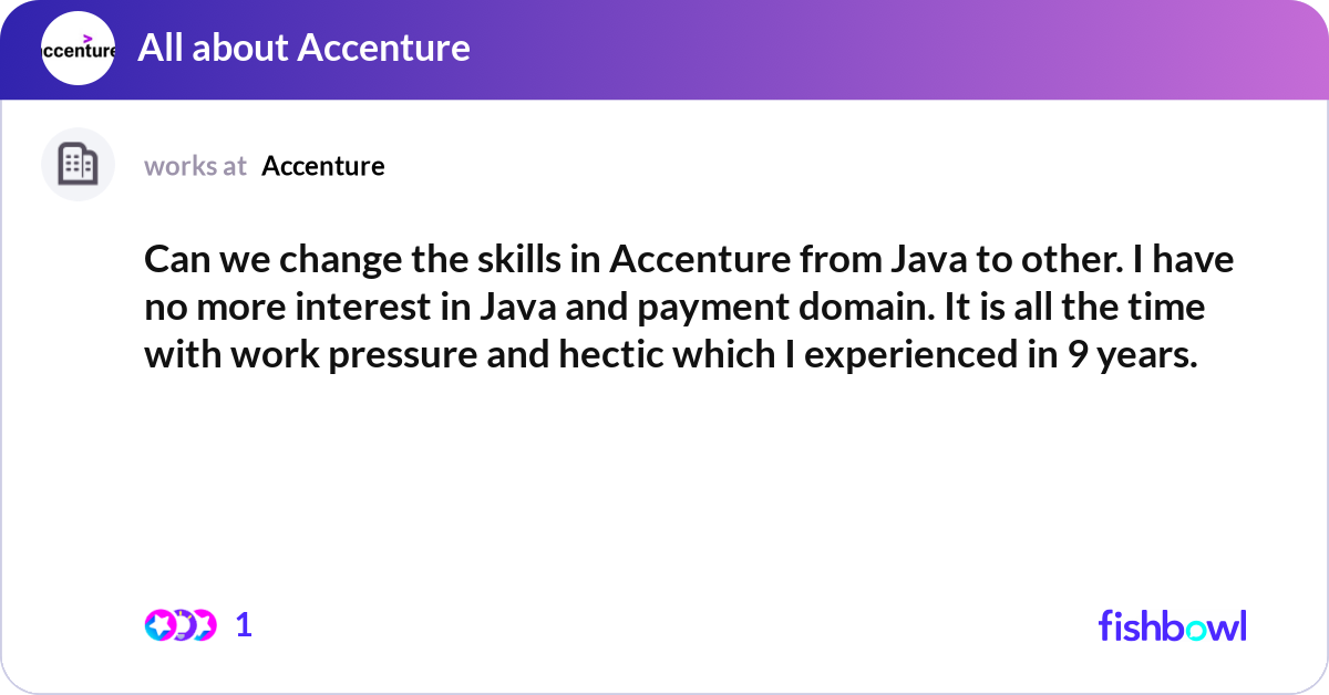Can we change the skills in Accenture from Java to... | Fishbowl