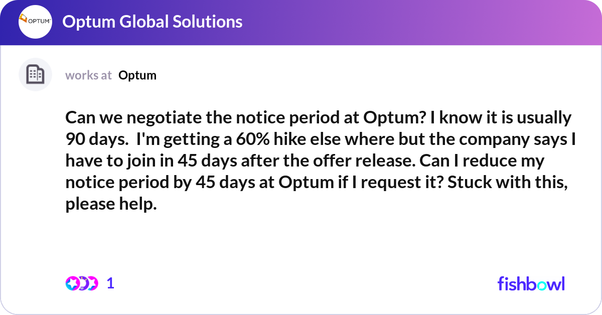Can we negotiate the notice period at Optum? I kno... | Fishbowl
