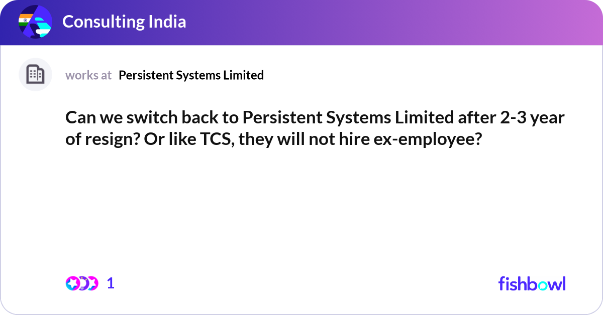 Can we switch back to Persistent Systems Limited a... | Fishbowl