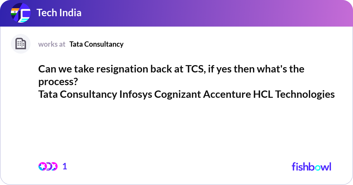 Can we take resignation back at TCS, if yes then w... | Fishbowl