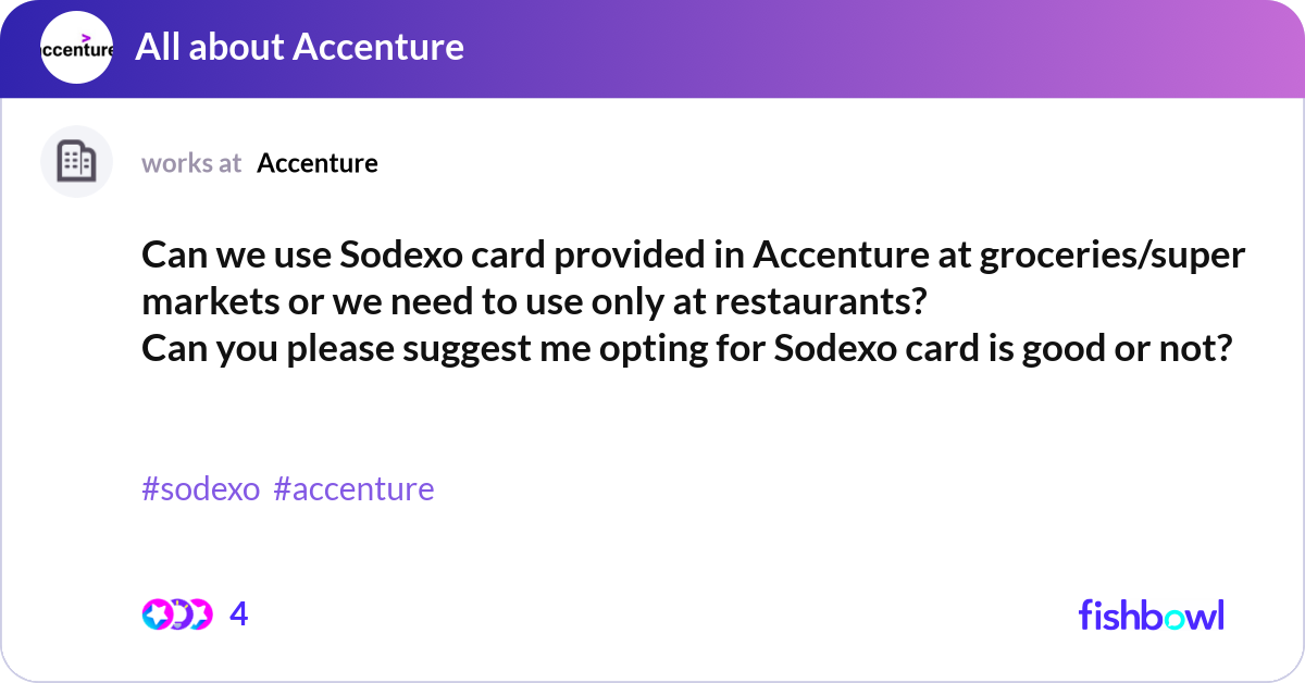 Can we use Sodexo card provided in Accenture at gr... | Fishbowl