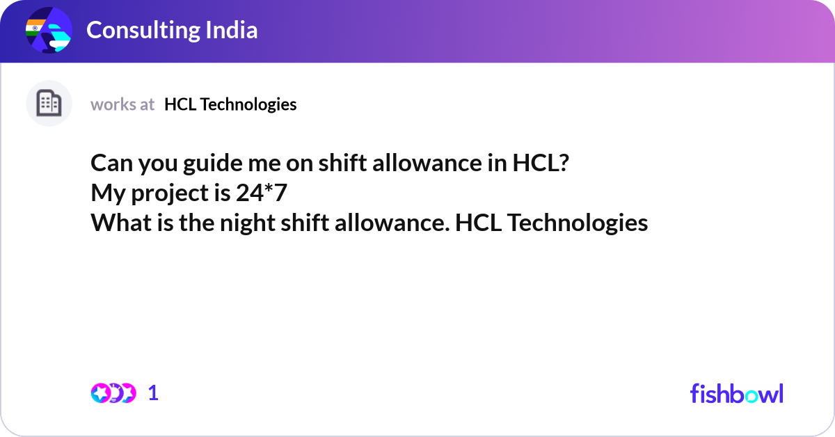 Can you guide me on shift allowance in HCL? My pr... | Fishbowl
