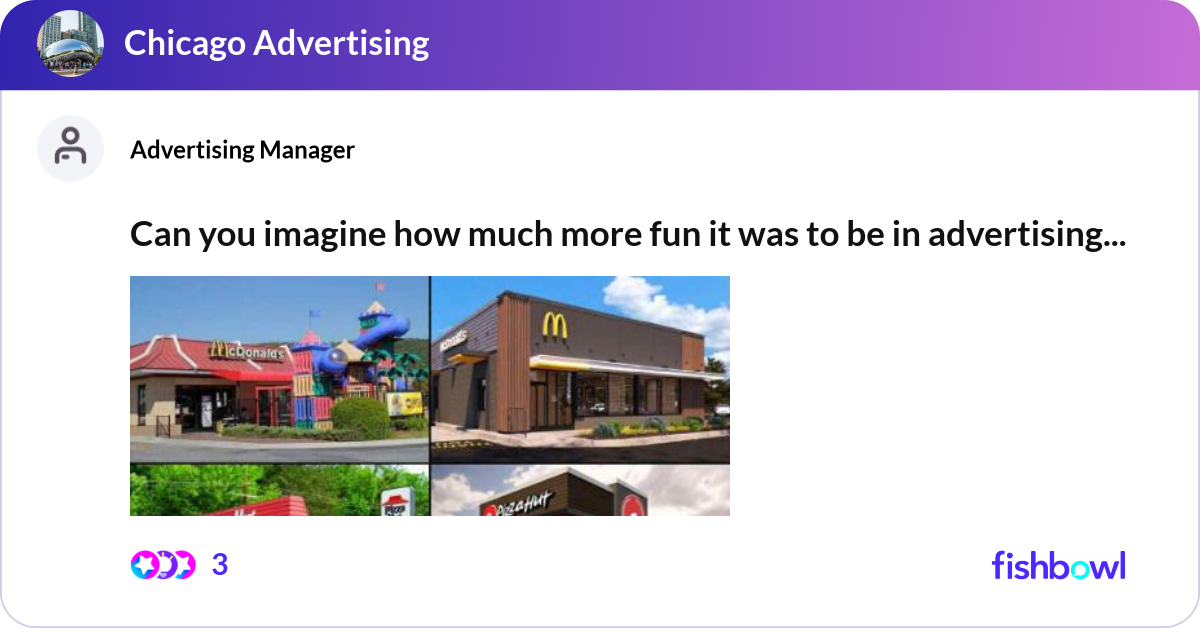 Can you imagine how much more fun it was to be in ... | Fishbowl