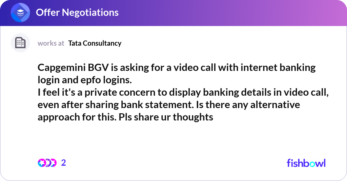 Capgemini BGV is asking for a video call with inte... | Fishbowl