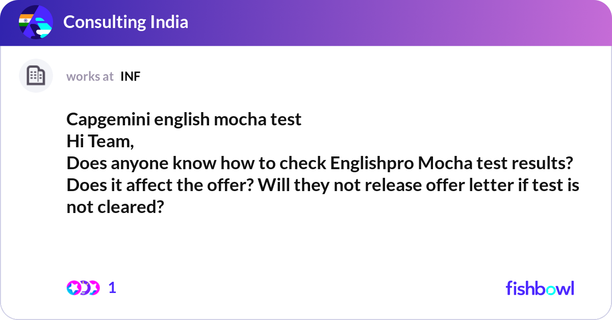 Capgemini english mocha test Hi Team, Does anyone... | Fishbowl
