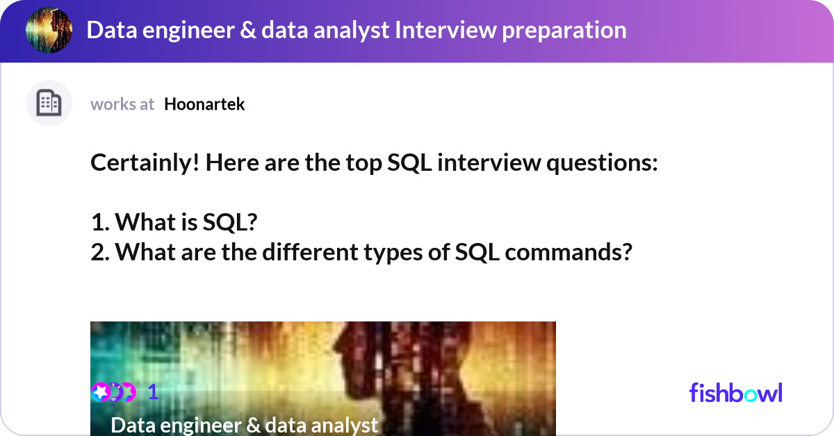 Certainly! Here are the top SQL interview question... | Fishbowl