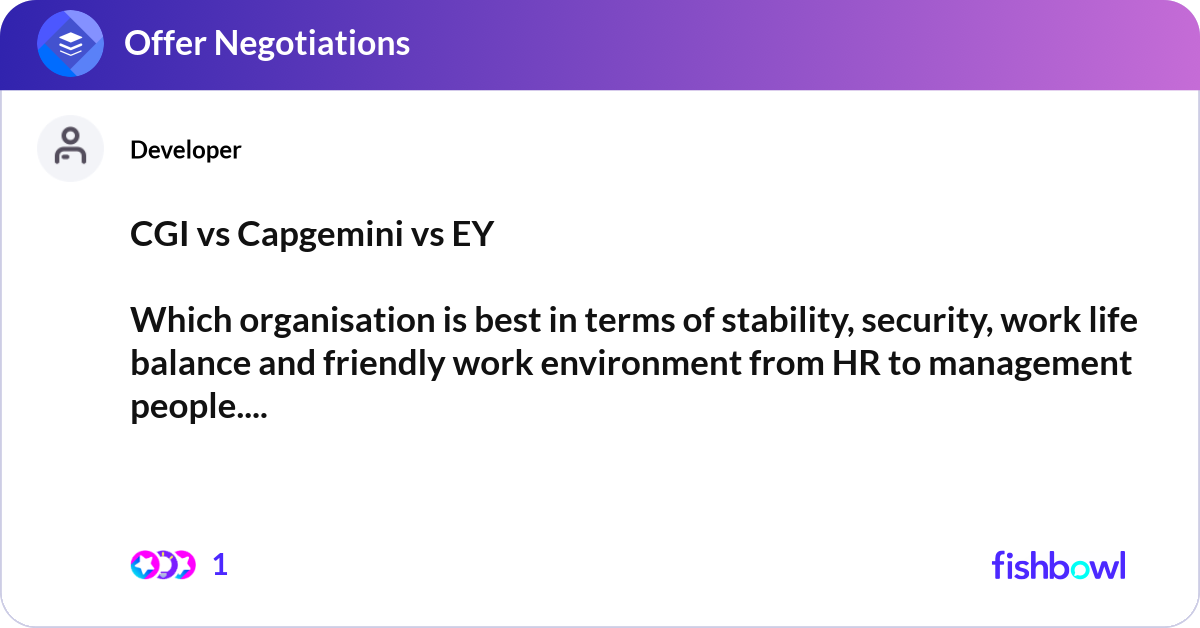 CGI vs Capgemini vs EY Which organisation is best... | Fishbowl