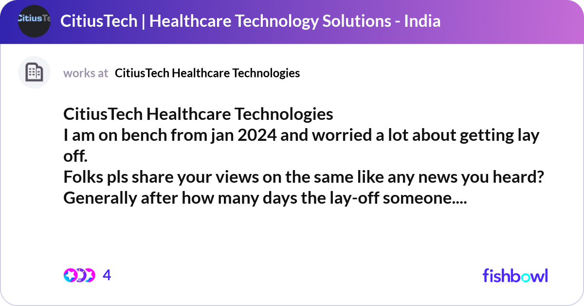 CitiusTech Healthcare Technologies I am on bench ... | Fishbowl