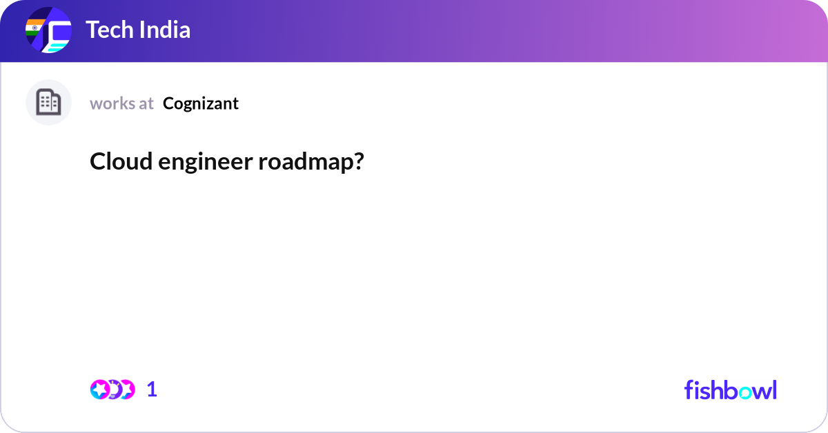 Cloud engineer roadmap? | Fishbowl