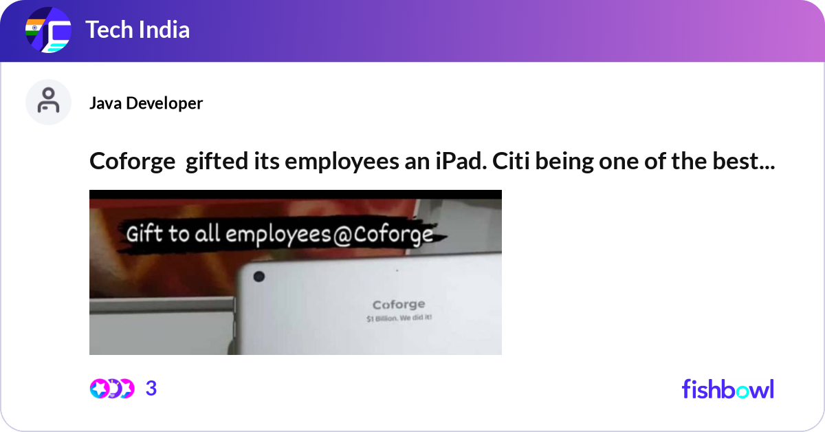 Coforge gifted its employees an iPad. Citi being ... | Fishbowl