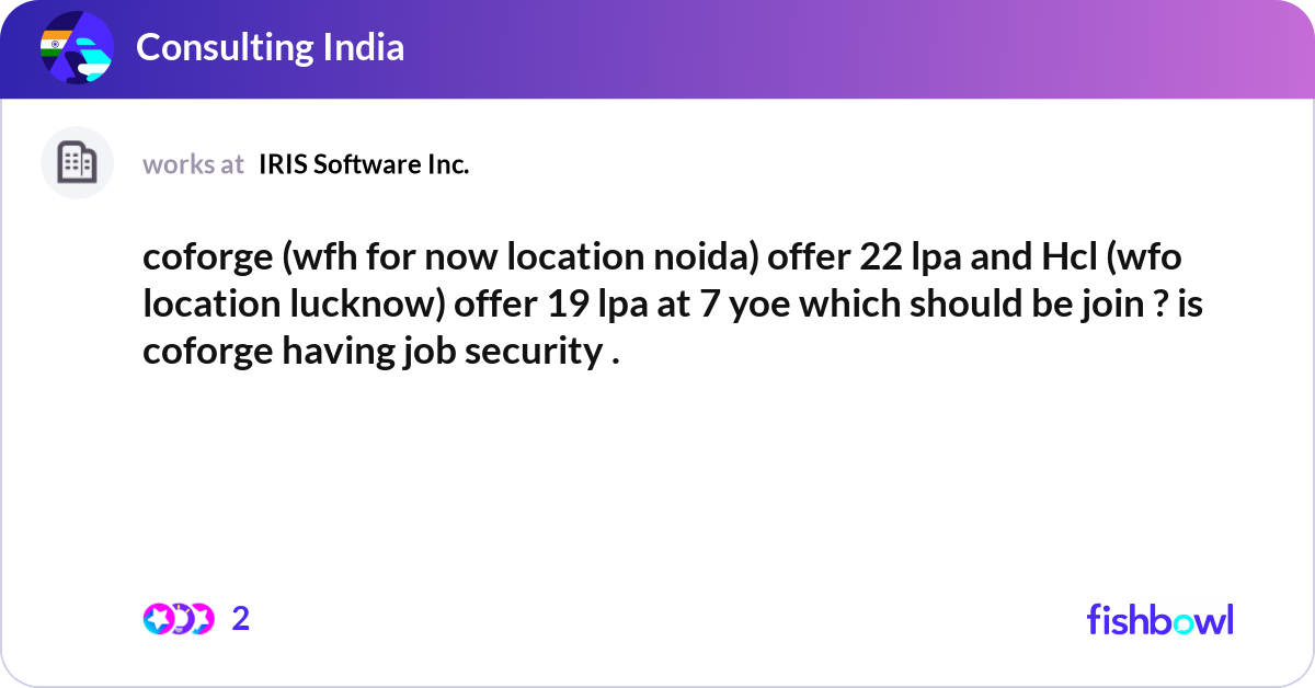 coforge (wfh for now location noida) offer 22 lpa ... | Fishbowl