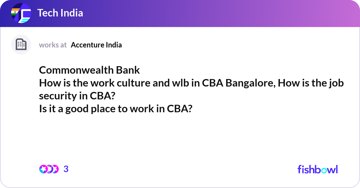 Commonwealth Bank How is the work culture and wlb... | Fishbowl