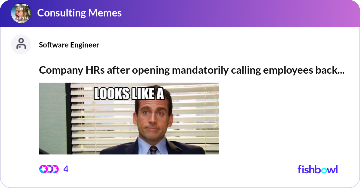Company HRs after opening mandatorily calling empl... | Fishbowl