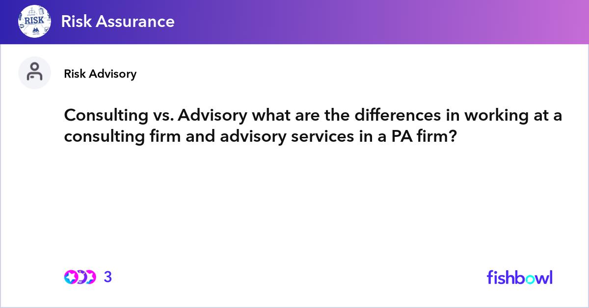 Consulting vs. Advisory what are the differences i... | Fishbowl