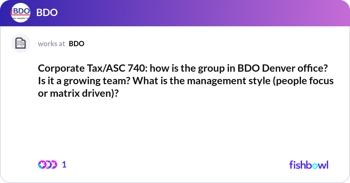 Corporate Tax/ASC 740: how is the group in BDO Den... | Fishbowl