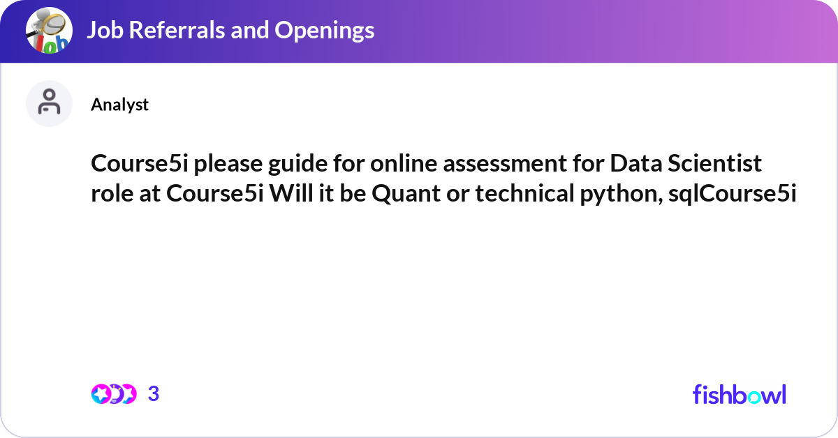 Course5i please guide for online assessment for Da... | Fishbowl