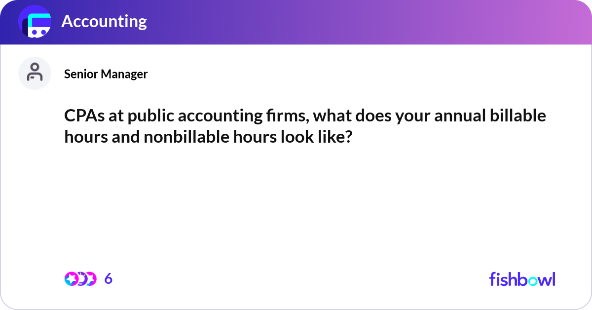 CPAs at public accounting firms, what does your an... | Fishbowl