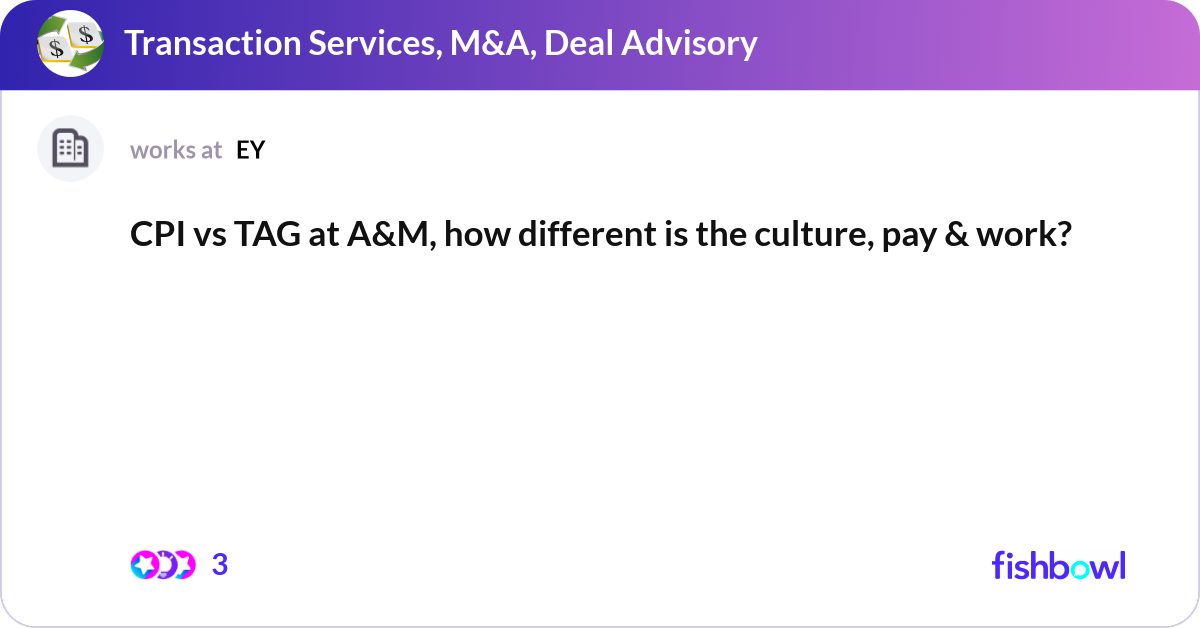 CPI vs TAG at A&M, how different is the culture, p... | Fishbowl